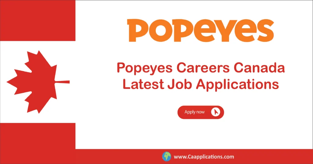 Popeyes Careers Canada | Latest Job Applications - caapplications.com