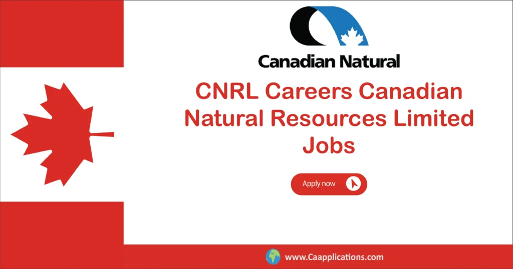 CNRL Careers 2026 | Canadian Natural Resources Limited Jobs ...
